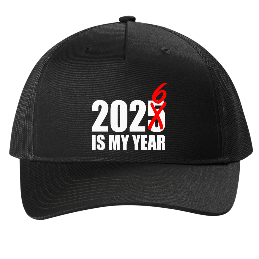 2026 Is My Year Snapback 5-Panel Trucker Cap – MemeTownTees