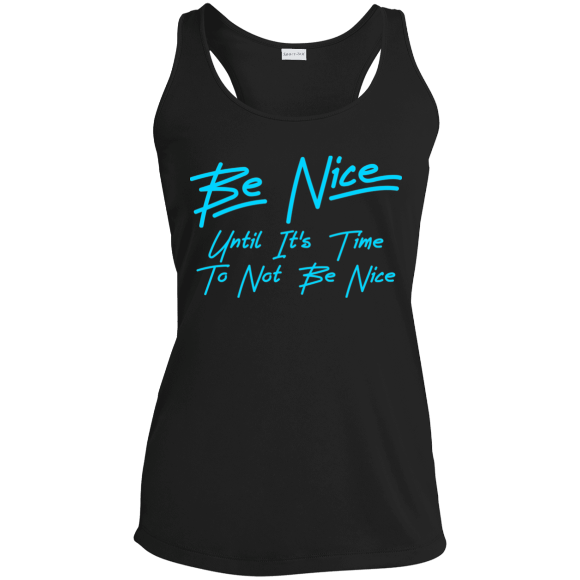 Be Nice Ladies Performance Racerback Tank – MemeTownTees
